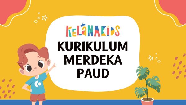 Mengenal Kurikulum Merdeka untuk Pendidikan Anak Usia Dini (PAUD)